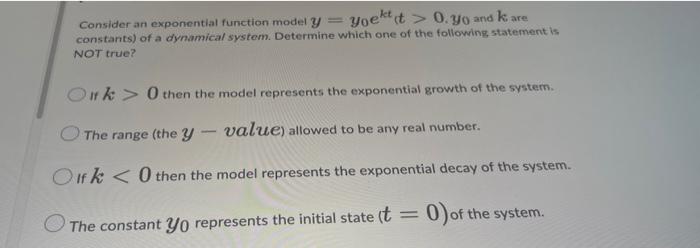 Solved Consider an exponential function model y=y0ekt(t>0.y0 | Chegg.com
