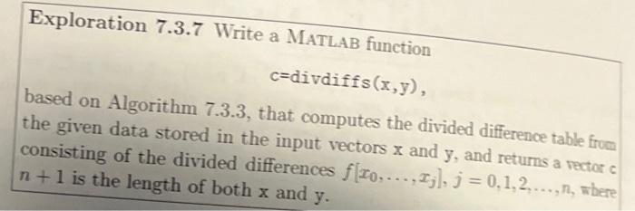 Solved Exploration 7.3.7 Write a MATLAB function c divdiffs | Chegg.com