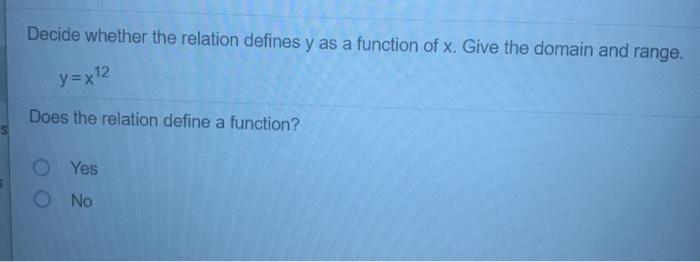 Solved Decide whether the relation defines y as a function | Chegg.com