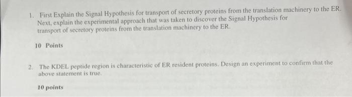 Solved 1. First Explain the Signal Hypothesis for transport | Chegg.com