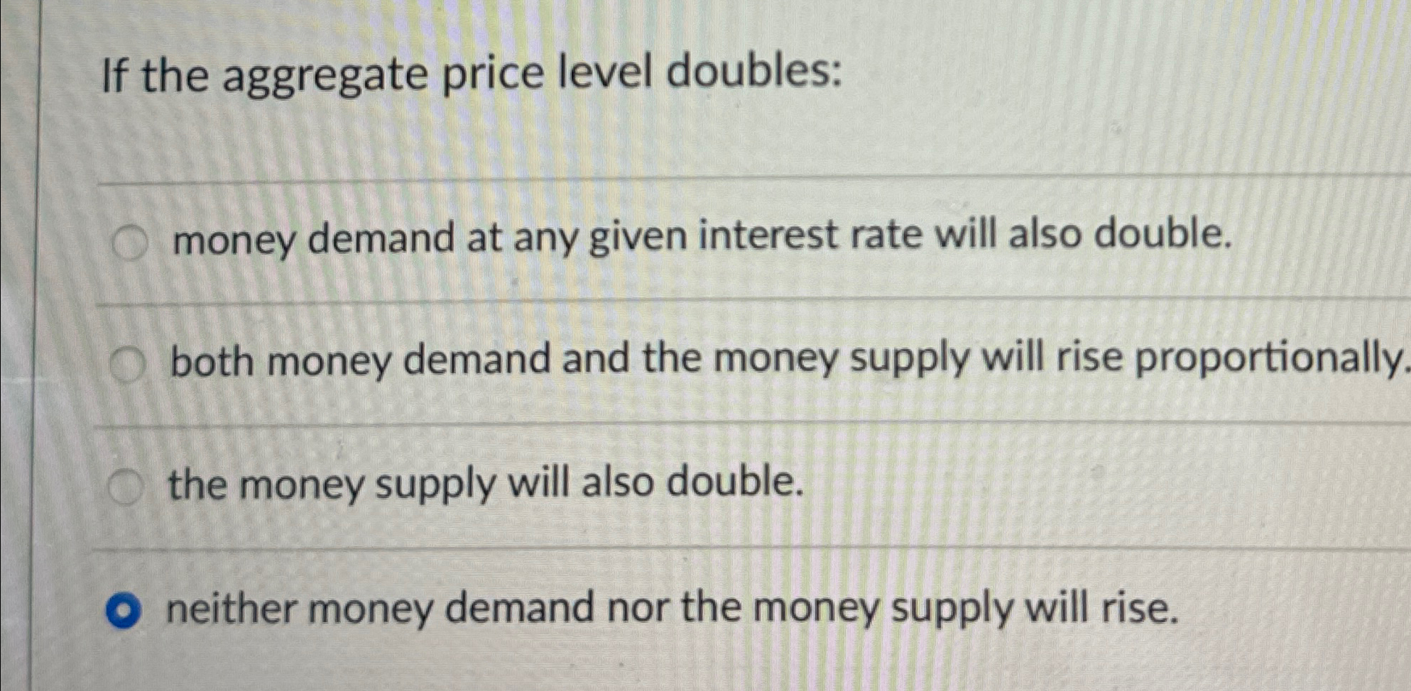 Solved If the aggregate price level doubles:money demand at | Chegg.com