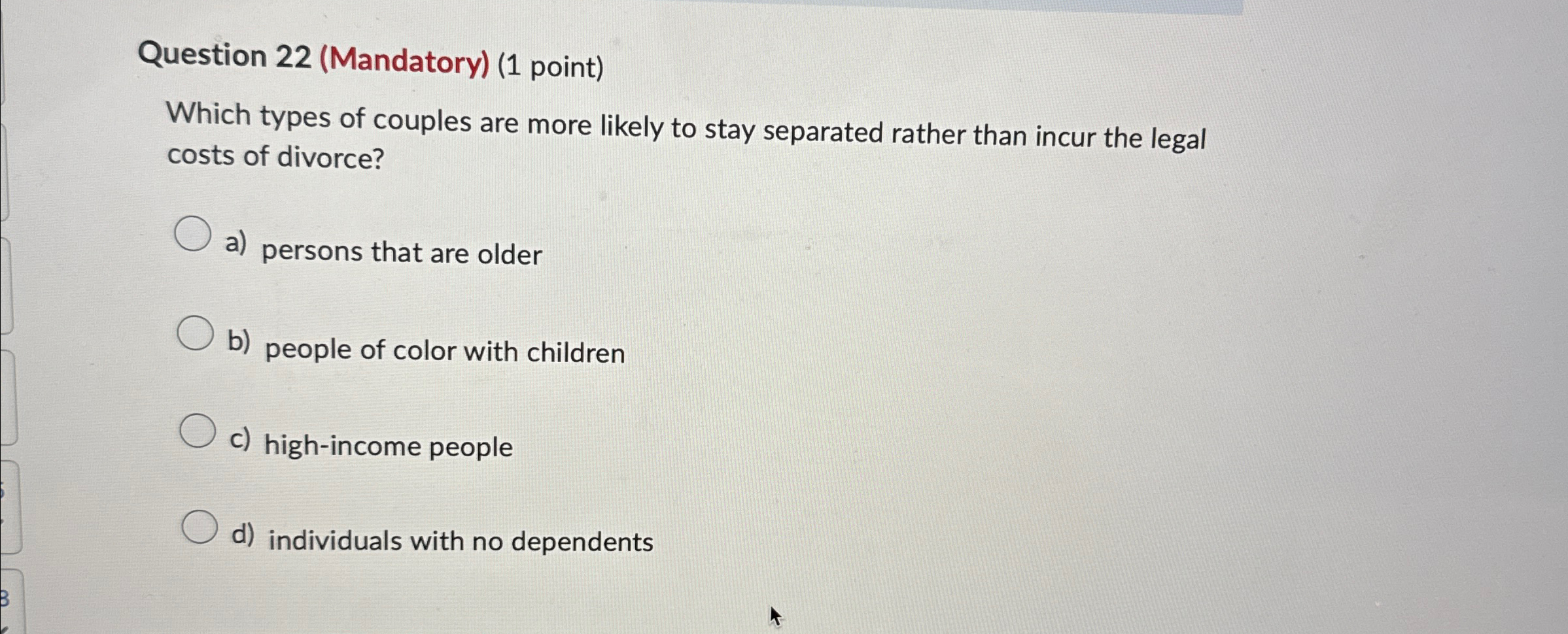 Solved Question 22 (Mandatory) (1 ﻿point)Which types of | Chegg.com