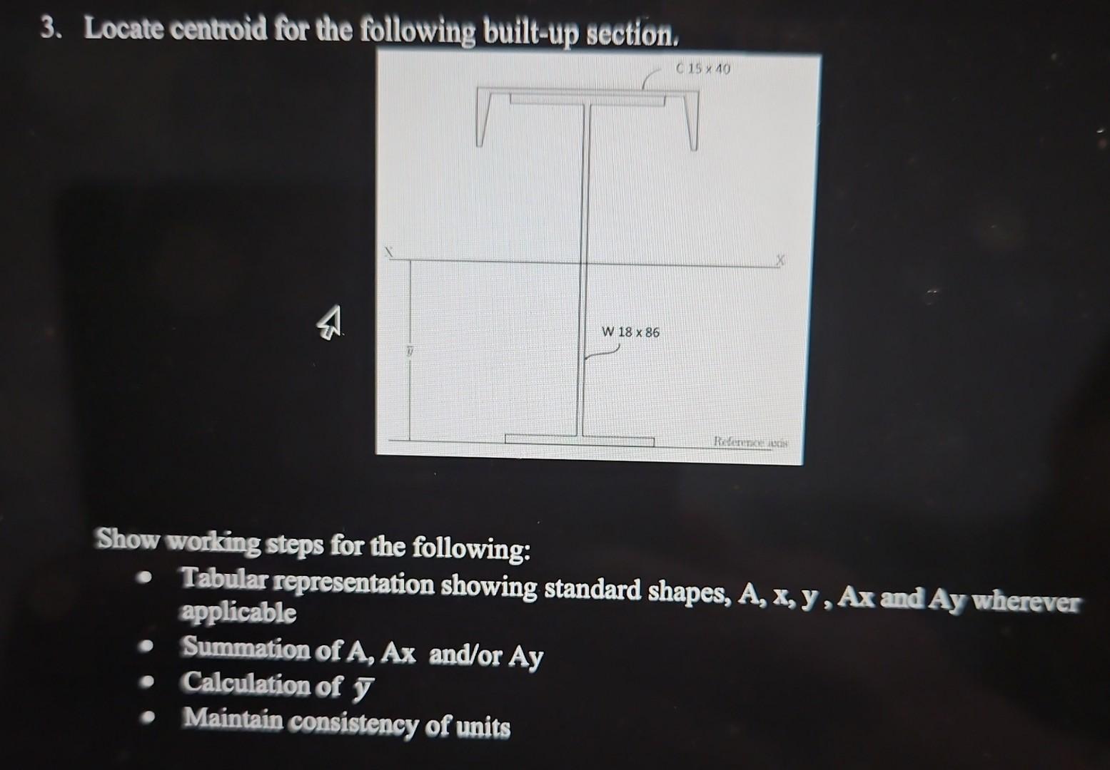 Solved Locate centroid for the following built-up | Chegg.com