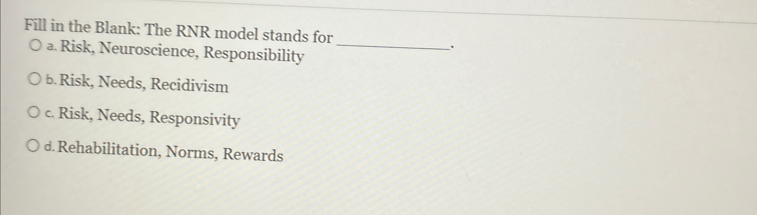 Solved Fill in the Blank: The RNR model stands for q, ﻿a. | Chegg.com