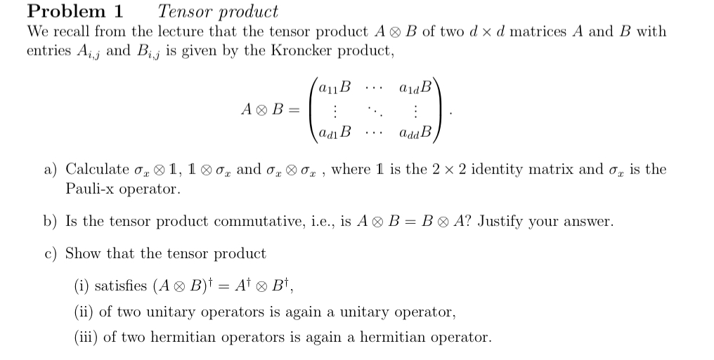 Solved Problem 1 ﻿Tensor productWe recall from the lecture | Chegg.com