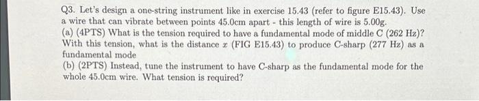 Solved Q3. Let's design a one-string instrument like in | Chegg.com