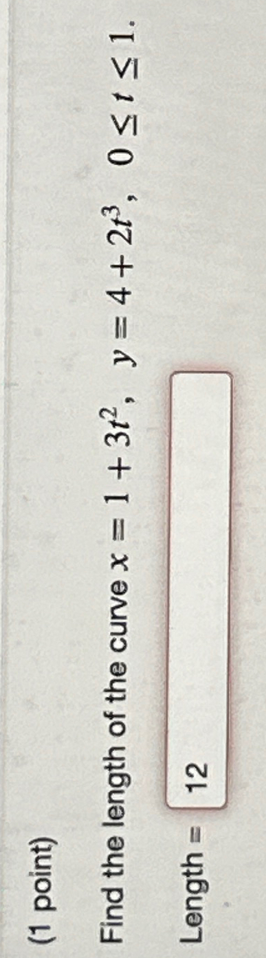 Solved (1 ﻿point)Find the length of the curve | Chegg.com