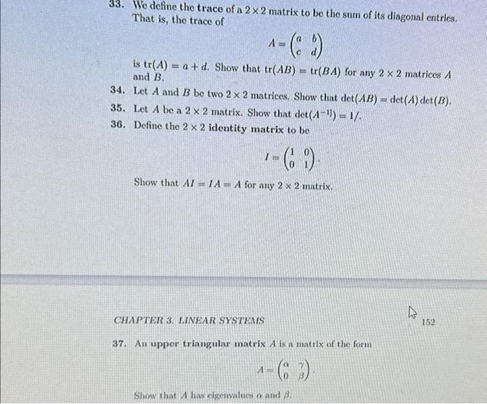 Solved 33. We define the trace of a 2×2 matrix to be the sum | Chegg.com