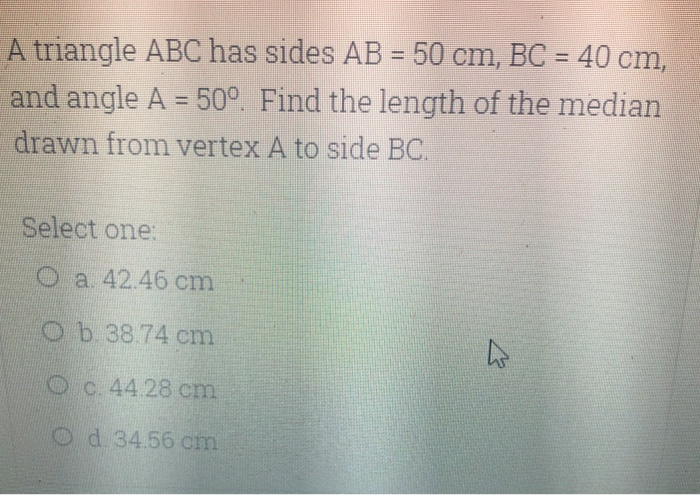 Solved A triangle ABC has sides AB = 50 cm, BC = 40 cm, and | Chegg.com