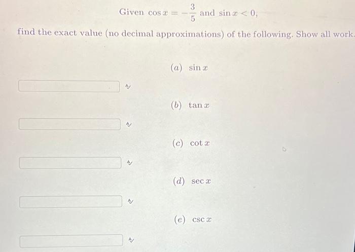 Solved Given cosx=−53 and sinx