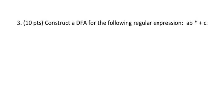 3. (10 pts) Construct a DFA for the following regular | Chegg.com