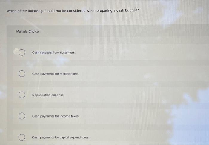 Solved Which of the following should not be considered when | Chegg.com
