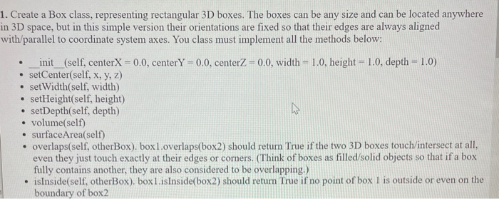 Solved . 1. Create a Box class, representing rectangular 3D | Chegg.com