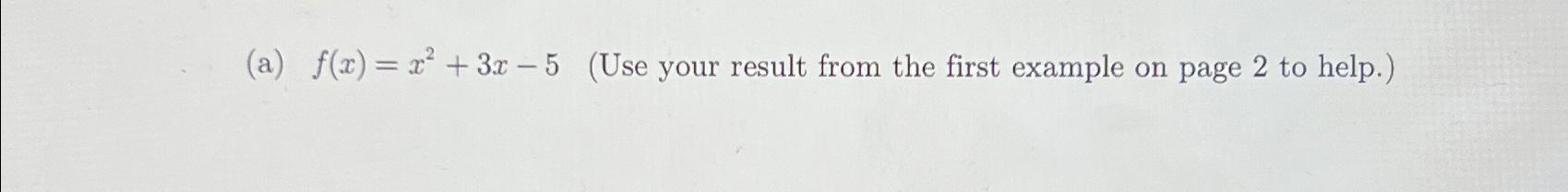 Solved f(x)=x2+3x-5 | Chegg.com