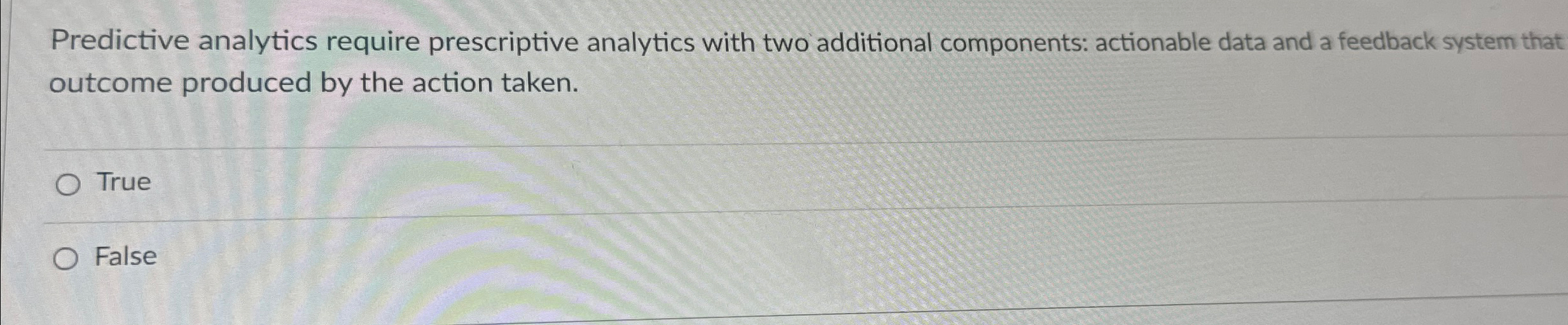 Solved Predictive analytics require prescriptive analytics | Chegg.com