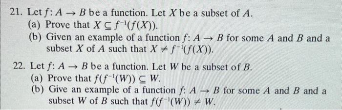 Solved 21. Let f:A→B be a function. Let X be a subset of A. | Chegg.com