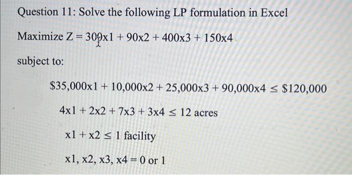 Solved Question 11: Solve the following LP formulation in | Chegg.com