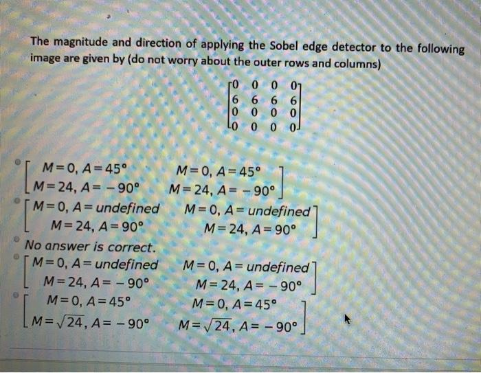 Solved The result of applying the Roberts edge detector to | Chegg.com