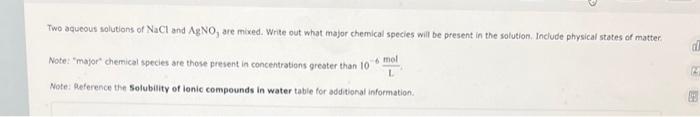 Solved Two aqueous solutions of NaCl and AgNO3 are mixed. | Chegg.com