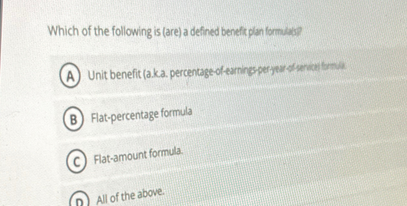 Solved Which of the following is (are) ﻿a defined benefit | Chegg.com