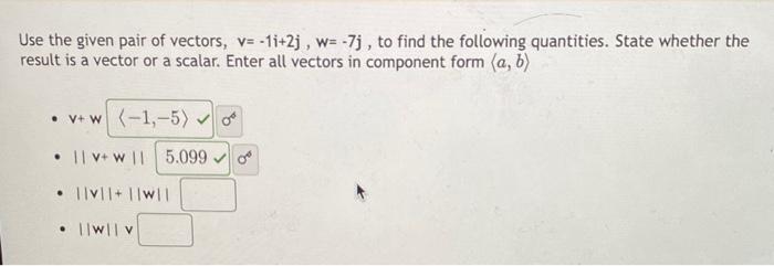 Solved Use the given pair of vectors, v=−1i+2j,w=−7j, to | Chegg.com