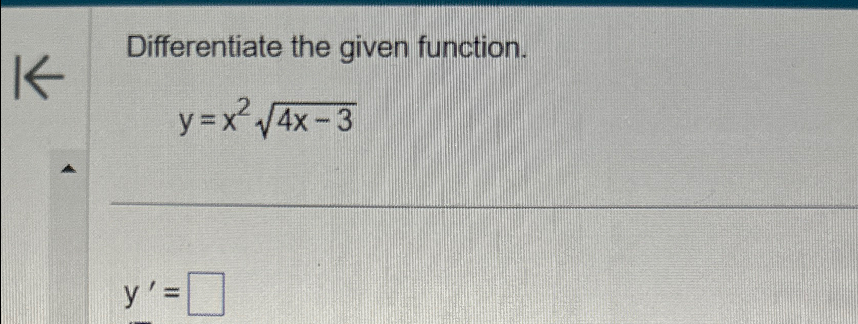 Solved Differentiate the given function.y=x24x-32y'= | Chegg.com