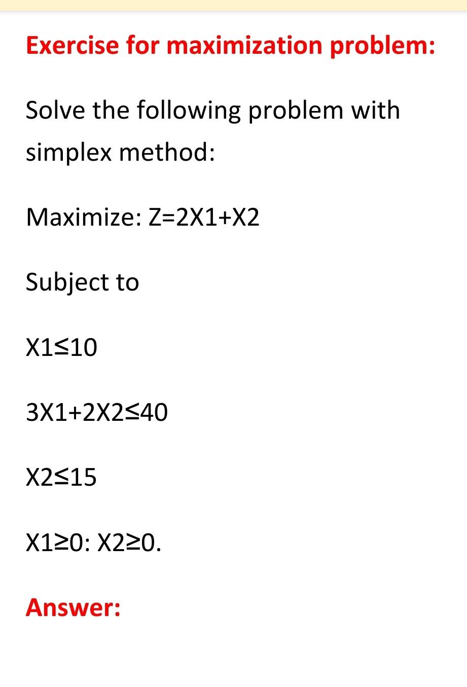 Solved Exercise for maximization problem: Solve the | Chegg.com