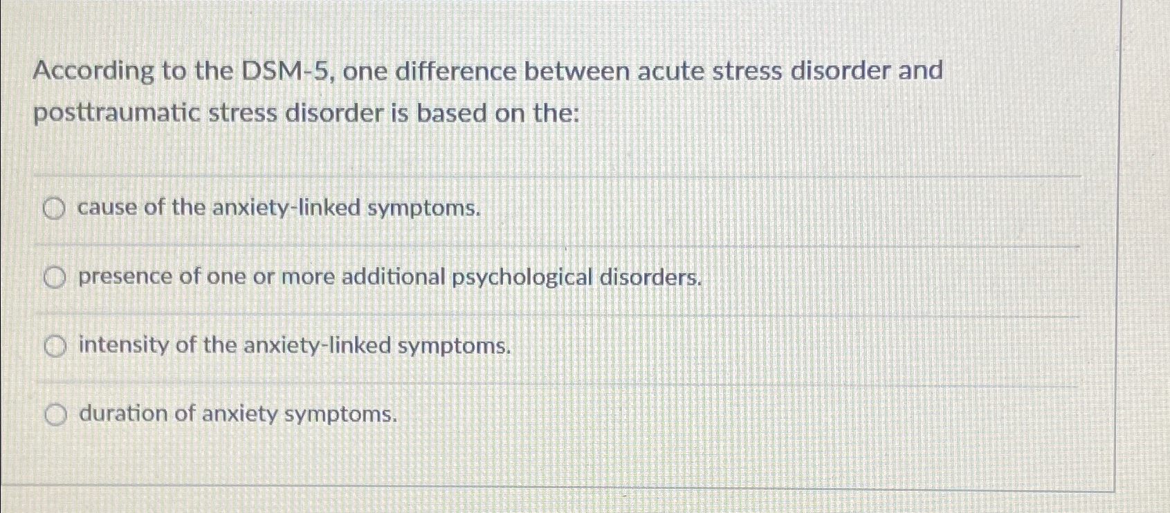Solved According to the DSM-5, ﻿one difference between acute | Chegg.com