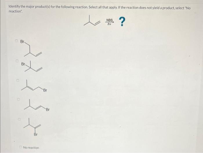 Solved Identify the major product(s) for the following | Chegg.com