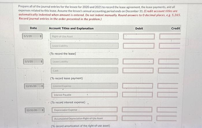Prepare all of the journal entries for the lessee for | Chegg.com