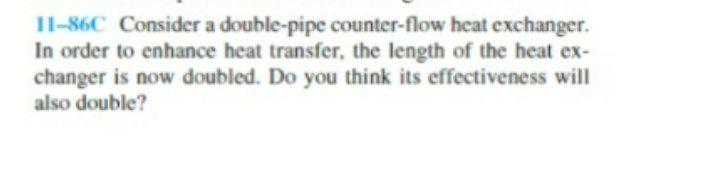 Solved 11-86C Consider a double-pipe counter-flow heat | Chegg.com