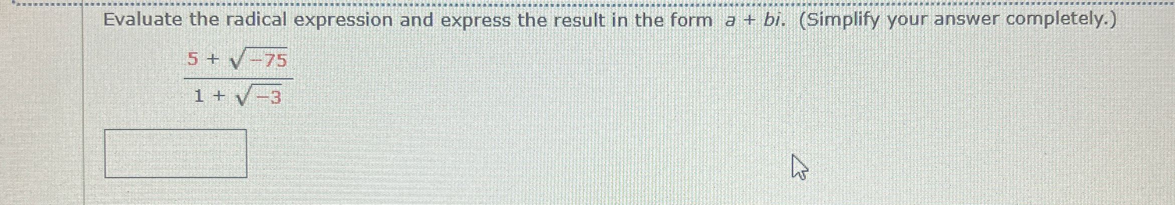 Evaluate the radical expression and express the | Chegg.com