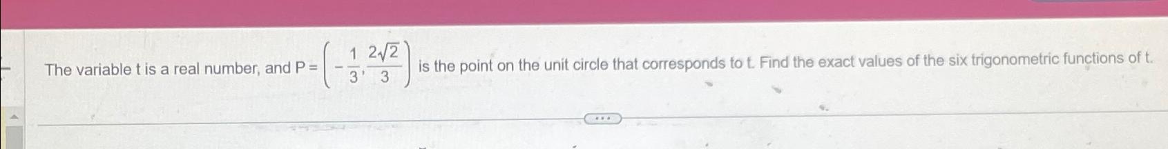 Solved The variable t ﻿is a real number, and P=(-13,2223) | Chegg.com
