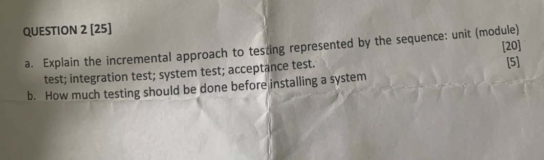 Solved QUESTION 2 [25]a. ﻿Explain the incremental approach | Chegg.com