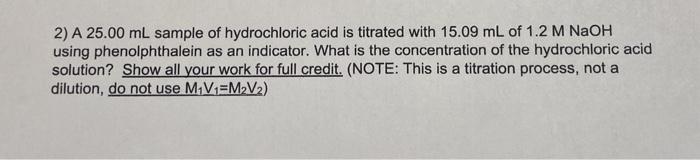 Solved 2) A 25.00 mL sample of hydrochloric acid is titrated | Chegg.com