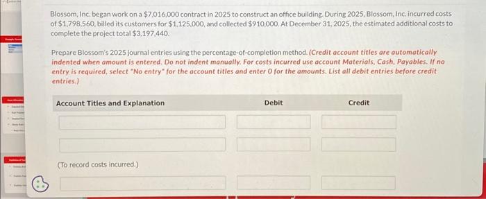 Blossom, Inc. began work on a $7,016,000 contract in | Chegg.com