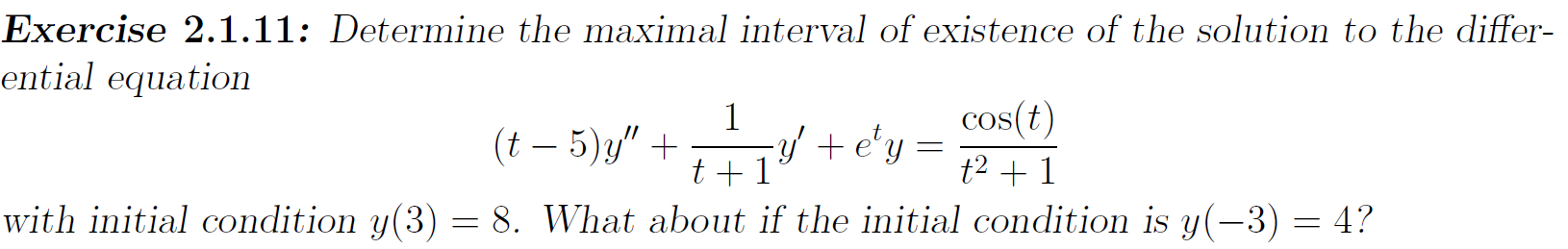 Solved Exercise 2.1.11: Determine the maximal interval of | Chegg.com