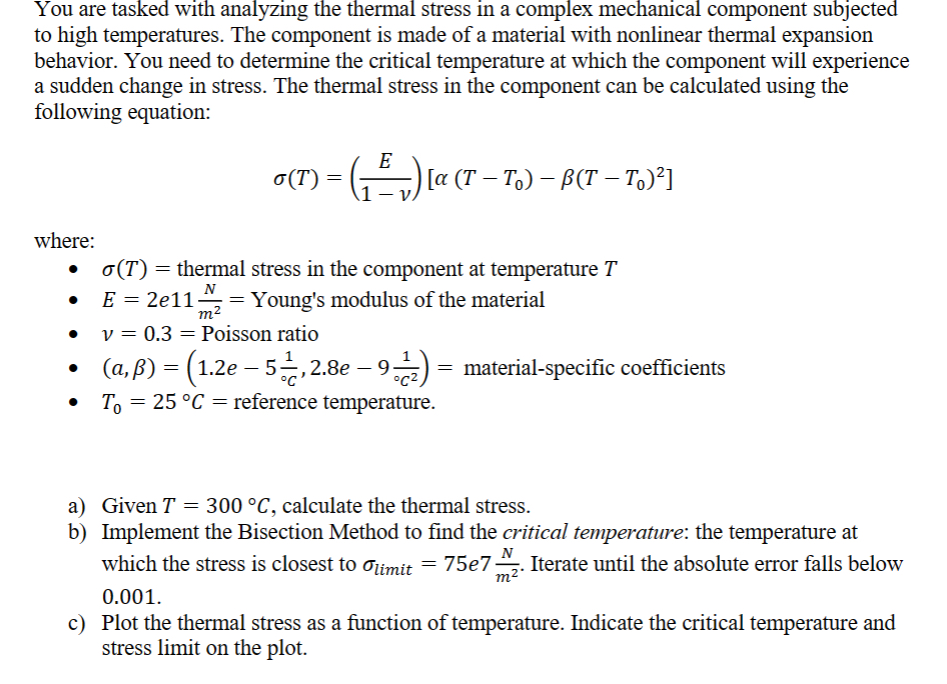 Solved You are tasked with analyzing the thermal stress in a | Chegg.com