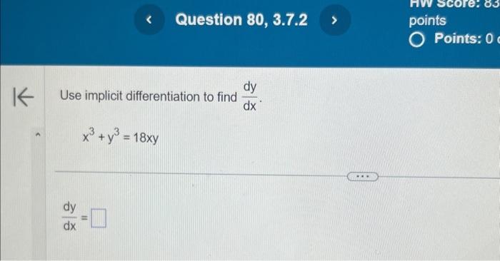 Solved Use implicit differentiation to find dxdy. x3+y3=18xy | Chegg.com