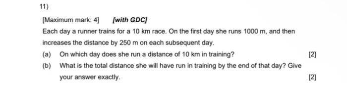 Solved 11) [Maximum mark: 4] [with GDC] Each day a runner | Chegg.com