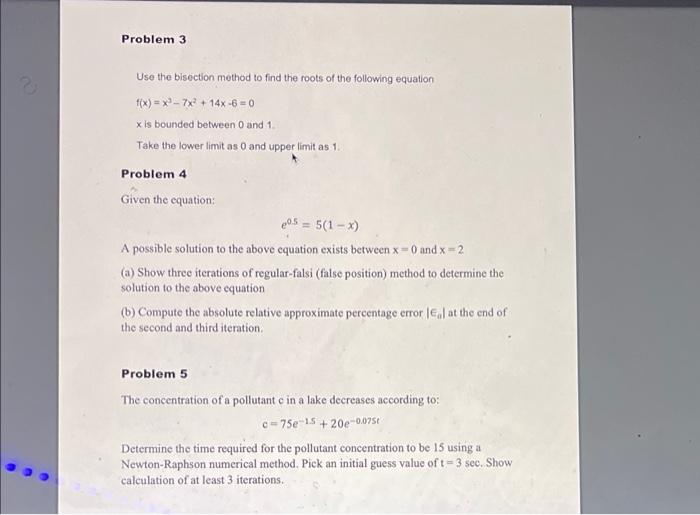 Solved Problem 3 Use the bisection method to find the roots | Chegg.com