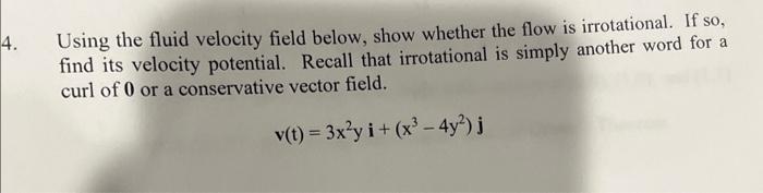 Solved Using the fluid velocity field below, show whether | Chegg.com