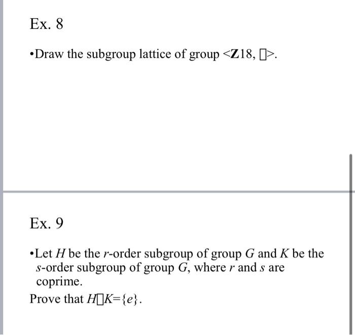 Solved -Draw the subgroup lattice of group | Chegg.com