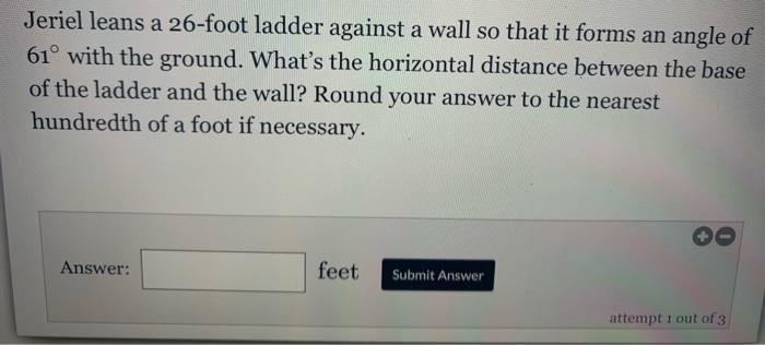 Solved Jeriel leans a 26-foot ladder against a wall so that | Chegg.com