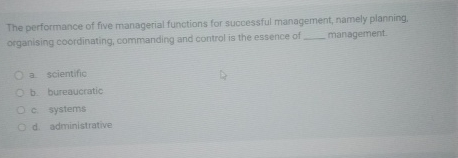 Solved The performance of five managerial functions for | Chegg.com