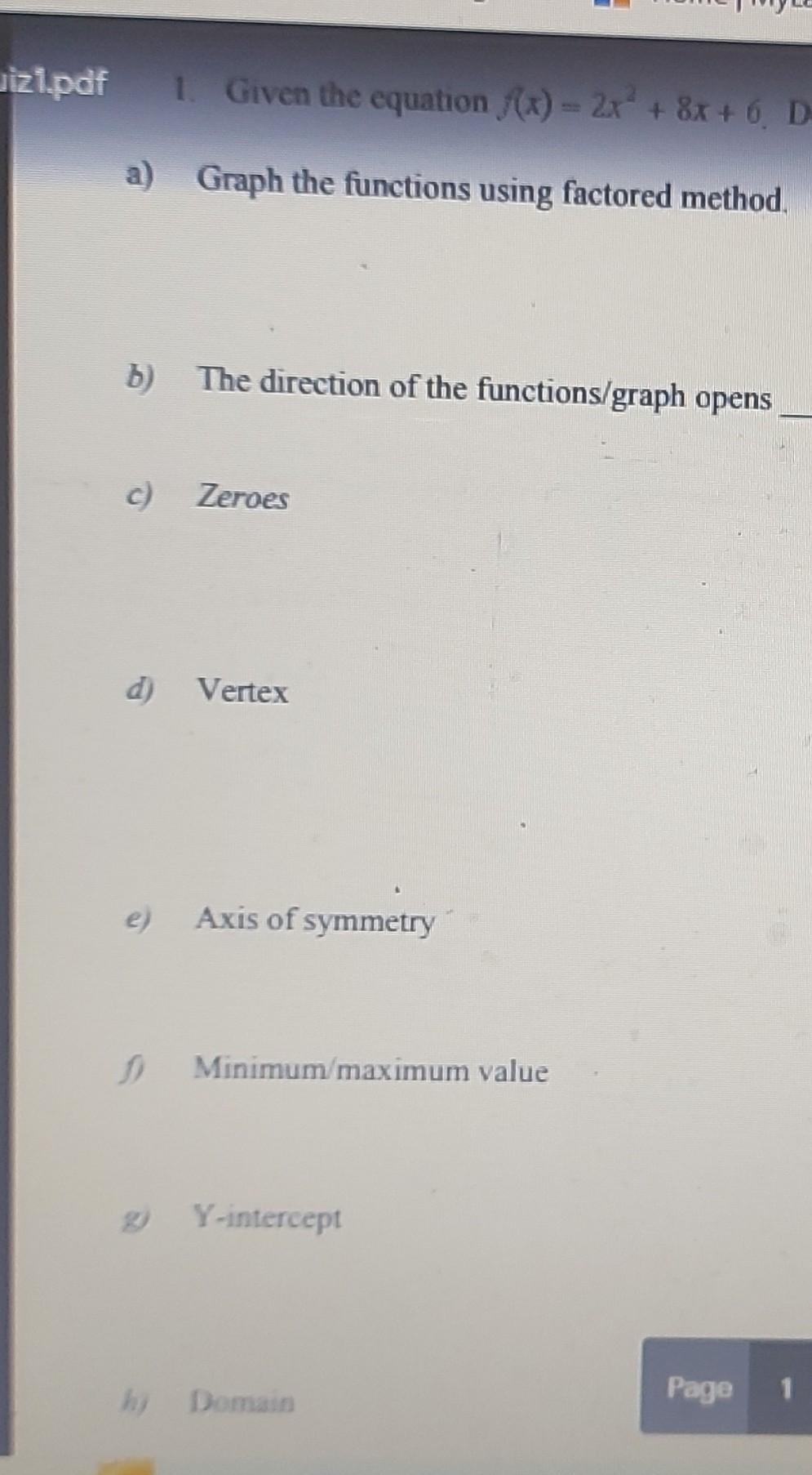 Solved 1. Given the equation f(x)=2x2+8x+6 D a) Graph the | Chegg.com