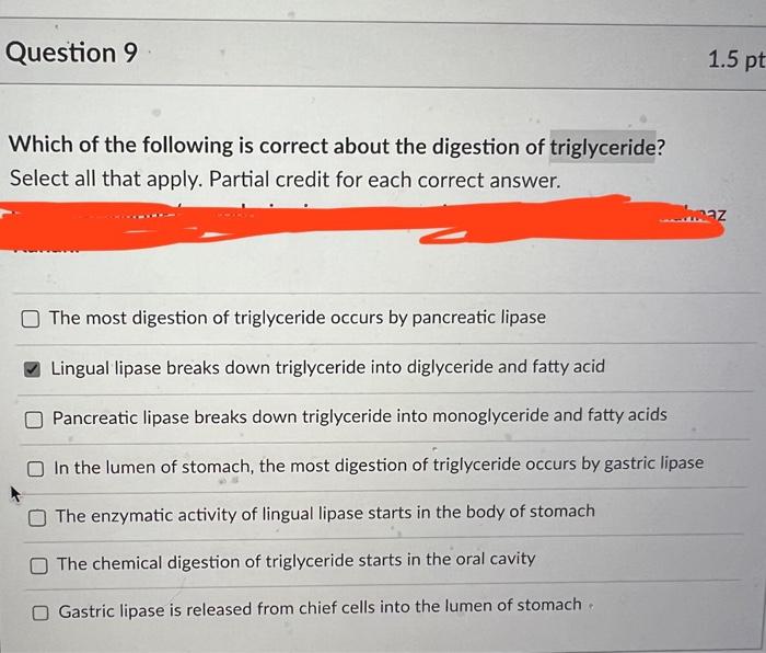 Which of the following is correct about the digestion | Chegg.com