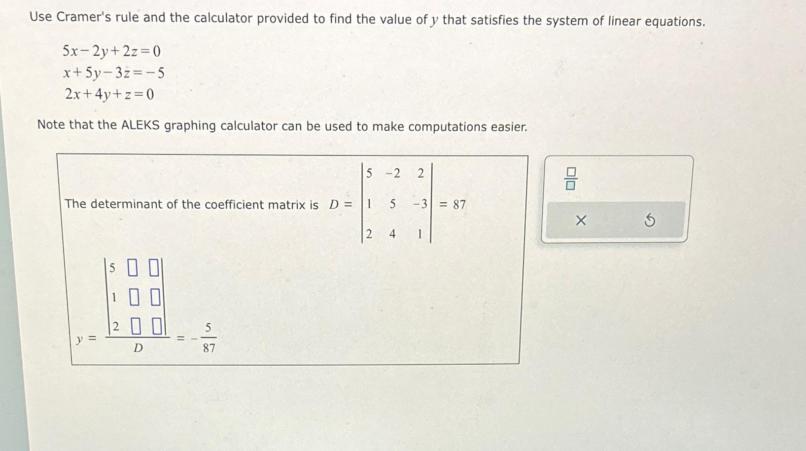 Solved Use Cramer's rule and the calculator provided to find | Chegg.com