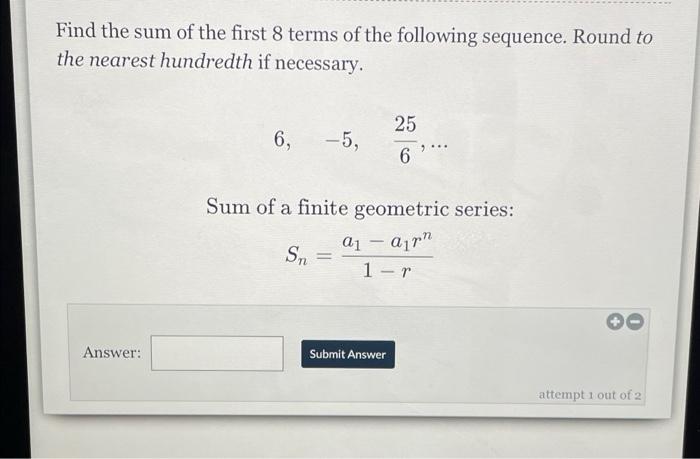 Solved Find The Sum Of The First 8 Terms Of The Following