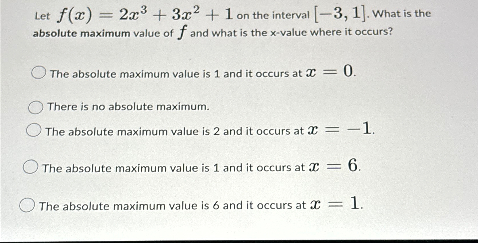 Solved Let f(x)=2x3+3x2+1 ﻿on the interval -3,1. ﻿What is | Chegg.com